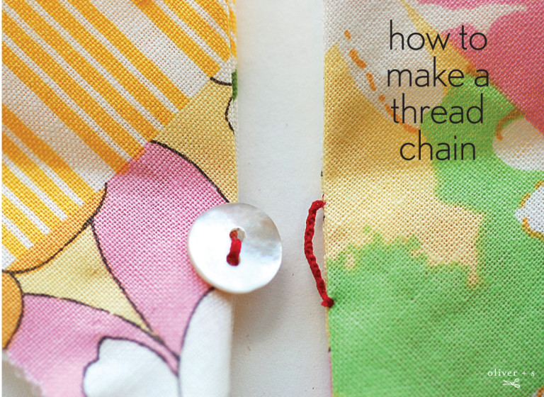 Making a Thread Chain | Blog | Oliver + S