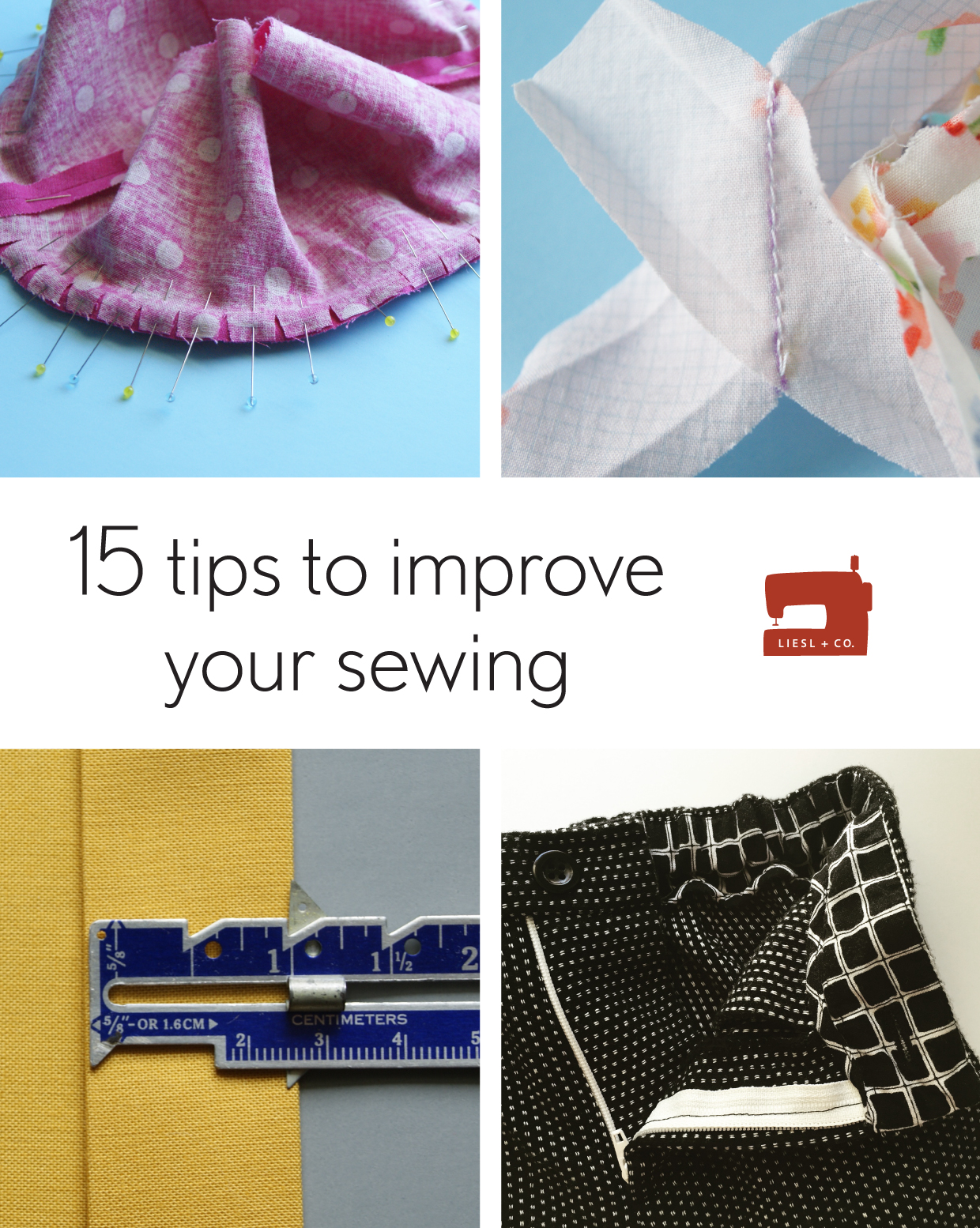 15 Tips to Improve Your Sewing | Blog | Oliver + S